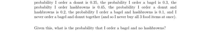 Solved probability I order a donut is 0.35, the probability | Chegg.com