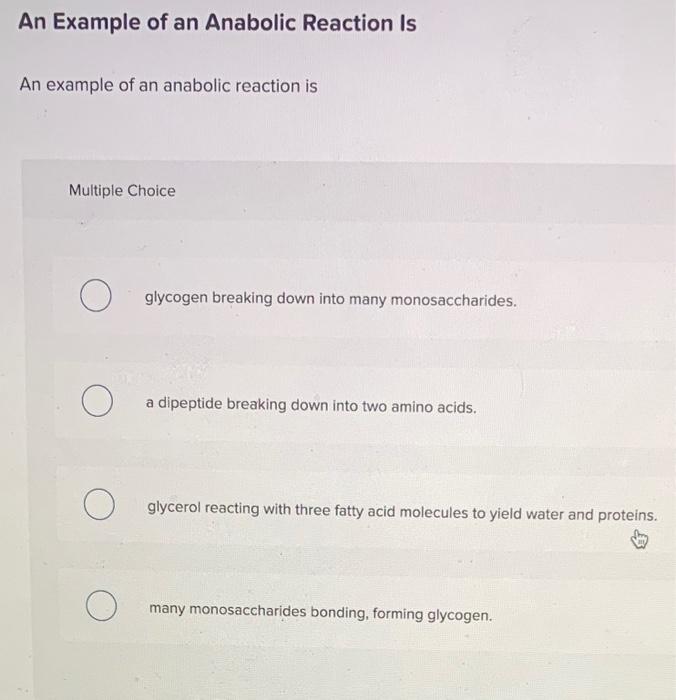 Solved An Example of an Anabolic Reaction is An example of | Chegg.com