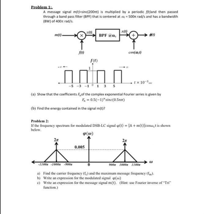 Solved Problem 1: A message signal m(t)=sinc(200πt) is | Chegg.com