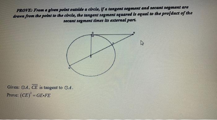 Solved PROVE: From a given point outside a circle, if a | Chegg.com