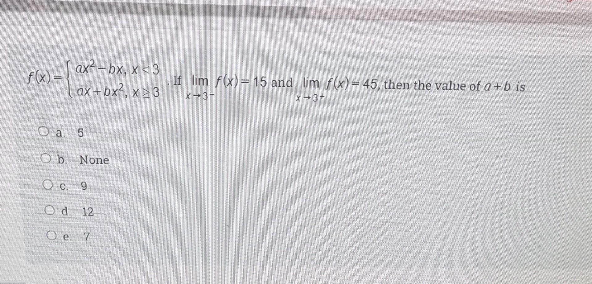 Solved f(x)={ax2−bx,x
