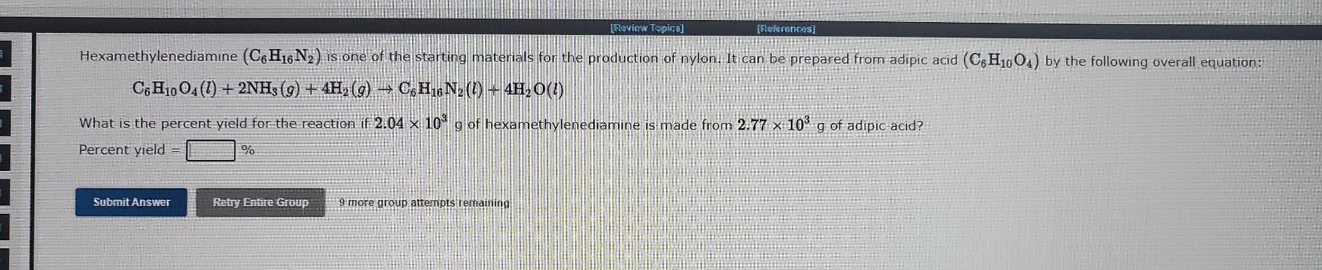 Solved Hexamethylenediamine (C6H16 N2) is one of the | Chegg.com