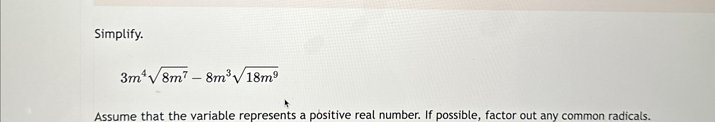Solved Simplify.3m48m72-8m318m92Assume that the variable | Chegg.com