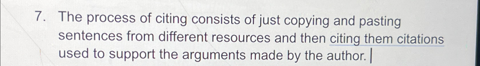 Solved The process of citing consists of just copying and | Chegg.com