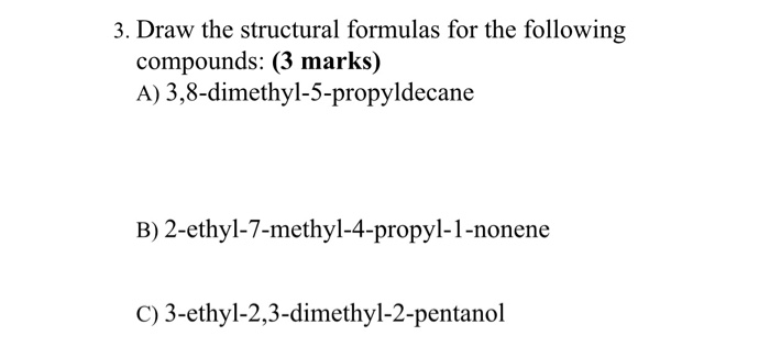 Solved 3. Draw the structural formulas for the following | Chegg.com