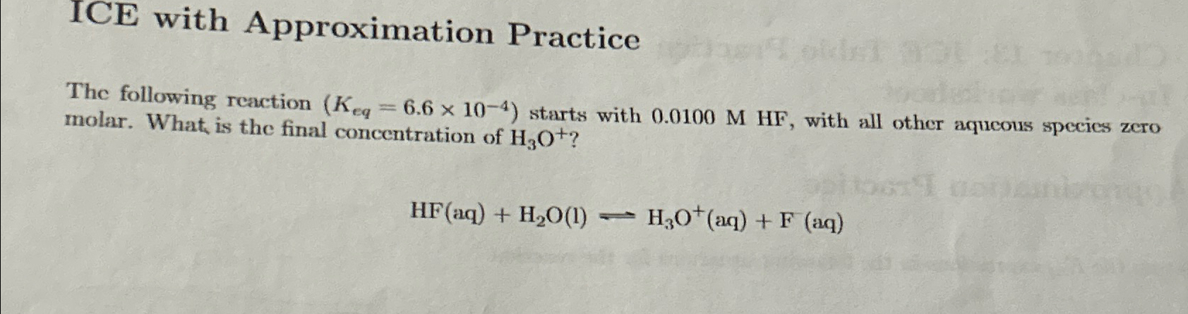 Solved ICE with Approximation PracticeThe following reaction | Chegg.com