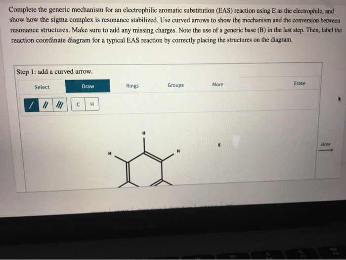 Solved Complete the generic mechanism for an electrophilic | Chegg.com