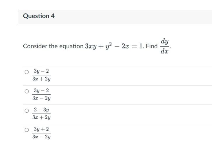 Solved Consider the equation 3xy+y2−2x=1. Find dxdy. | Chegg.com
