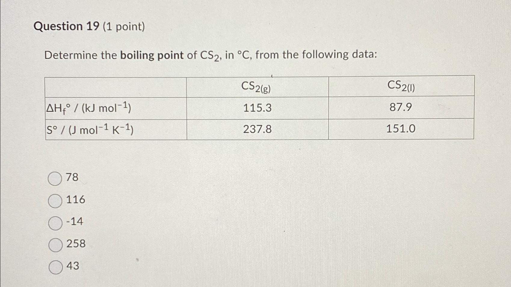 Solved Question 19 (1 ﻿point)Determine the boiling point of | Chegg.com