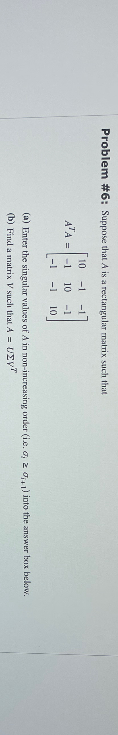 Solved Problem #6: Suppose that A ﻿is a rectangular matrix | Chegg.com
