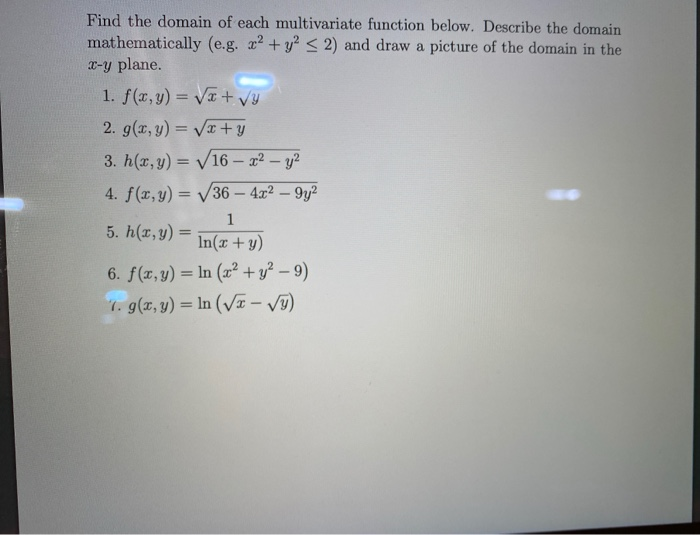 Solved Find the domain of each multivariate function below. | Chegg.com