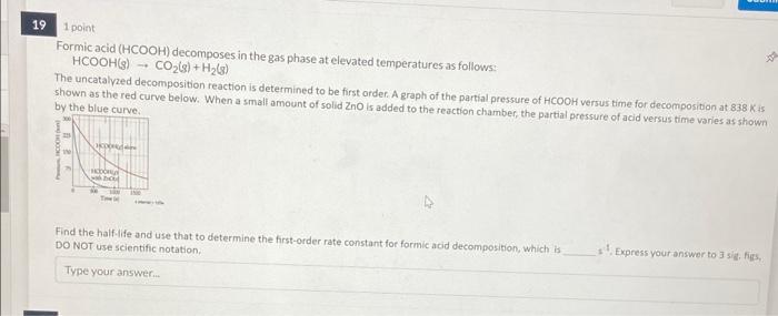 Solved 9 1 point Formic acid (HCOOH) decomposes in the gas | Chegg.com