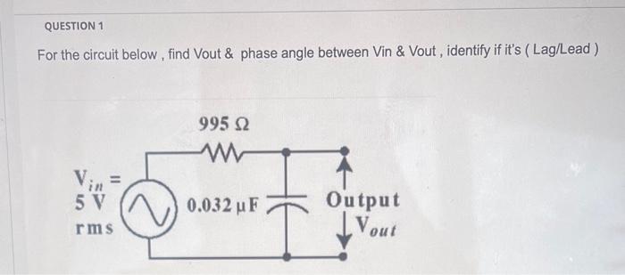 Solved For the circuit below, find Vout \& phase angle | Chegg.com