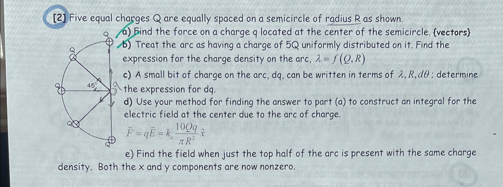 Solved [2] ﻿Five equal charges Q ﻿are equally spaced on a | Chegg.com