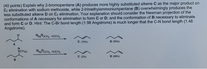 Solved (40 points) Explain why 2-bromopentane (A) produces | Chegg.com