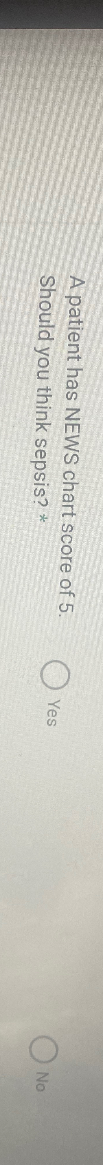 Solved A patient has NEWS chart score of 5 . ﻿Should you | Chegg.com