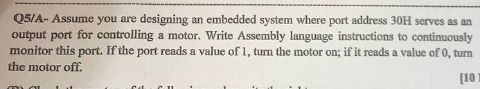 Solved Q5/A- ﻿Assume you are designing an embedded system | Chegg.com