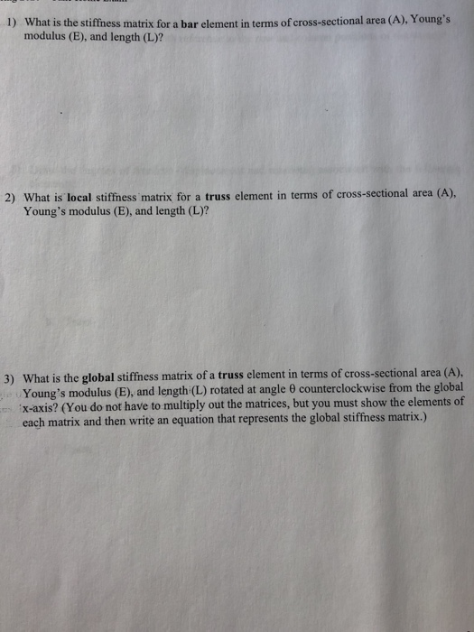 Solved 1) What is the stiffness matrix for a bar element in | Chegg.com