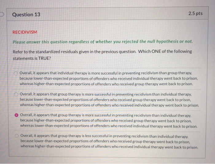 Solved Question 13 2.5 pts RECIDIVISM Please answer this | Chegg.com