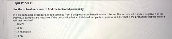 Solved QUESTION 11 Use the at least once rule to find the | Chegg.com