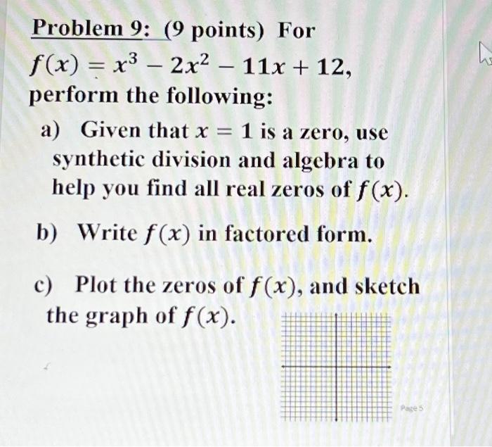 Solved Problem 9: (9 points) For f(x)=x3−2x2−11x+12, | Chegg.com
