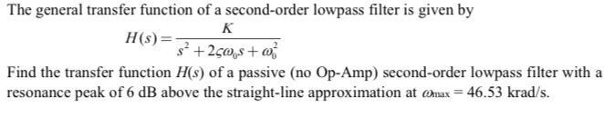 Solved The general transfer function of a second-order | Chegg.com