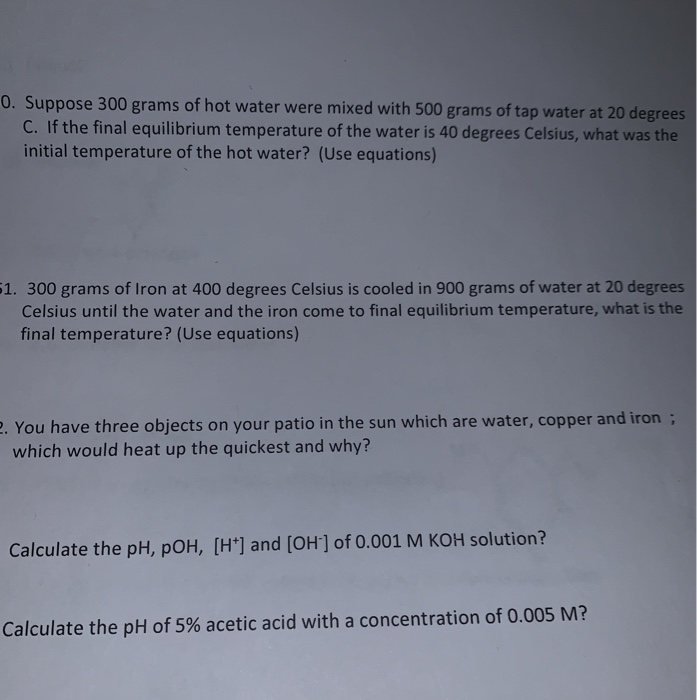 Solved 0.Suppose 300 grams of hot water were mixed with 500 | Chegg.com
