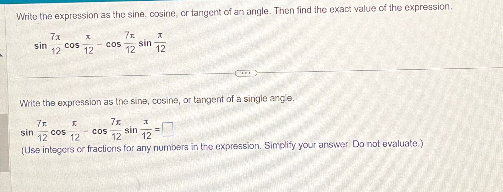 Write the expression as the sine, ﻿cosine, or tangent | Chegg.com