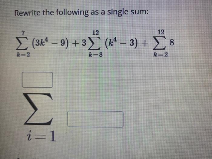 Solved Rewrite the following as a single sum: | Chegg.com