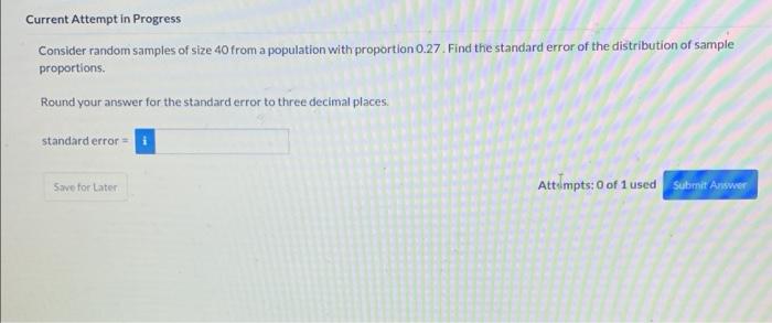 Solved Current Attempt in Progress Consider random samples | Chegg.com