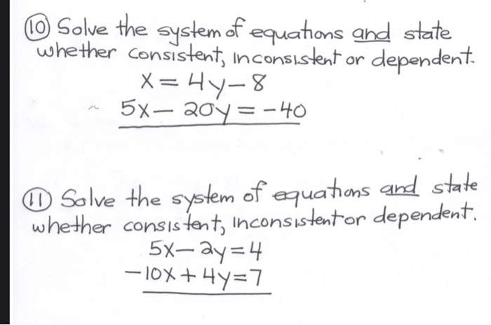 Solved 10 Solve the system of equations and state whether | Chegg.com