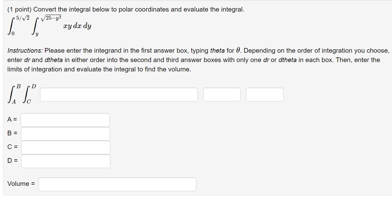 Solved Week 8: Problem 6(1 ﻿point) ﻿Convert the integral | Chegg.com