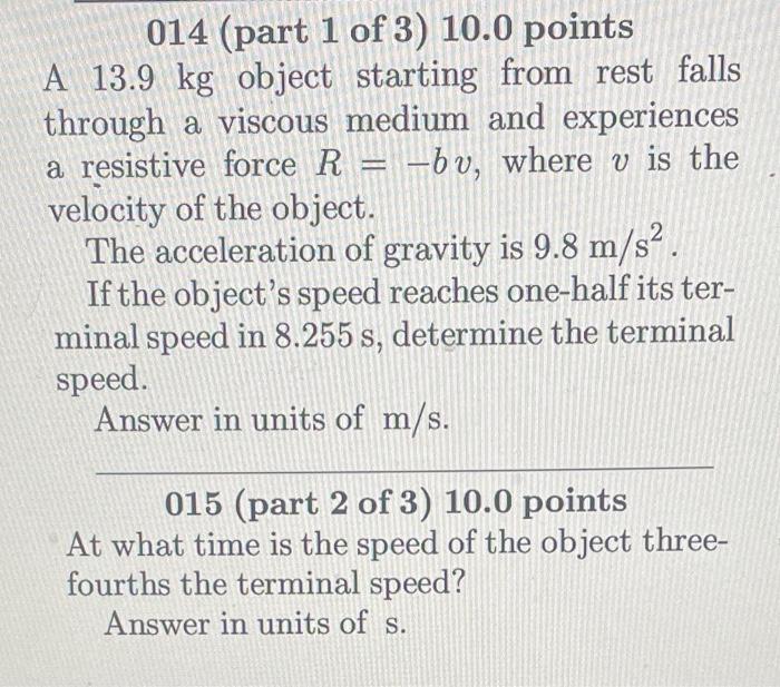 Solved A 13 9 Kg Object Starting From Rest Falls Through A