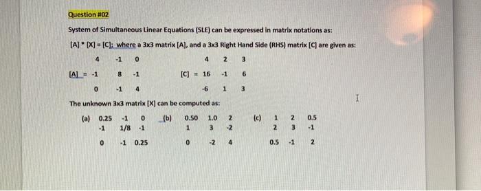 Solved Question NO2 System of Simultaneous Linear Equations | Chegg.com