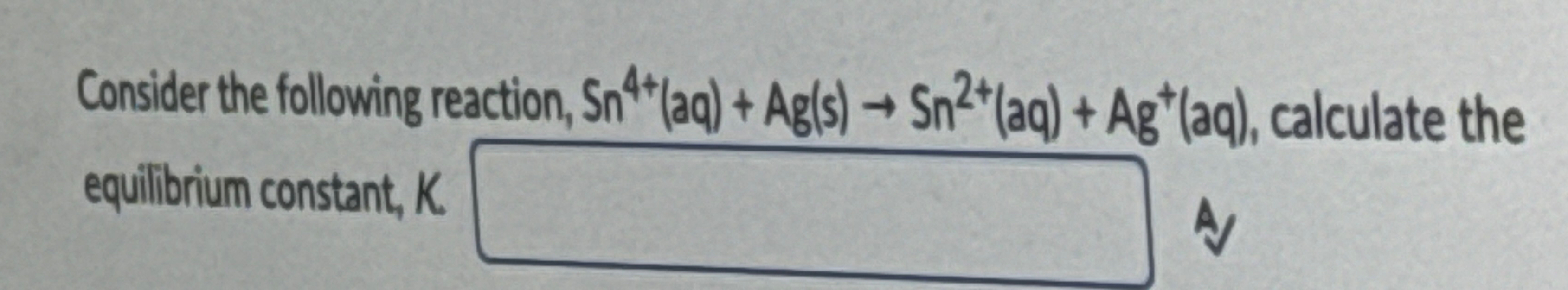 Solved Consider the following reaction, | Chegg.com