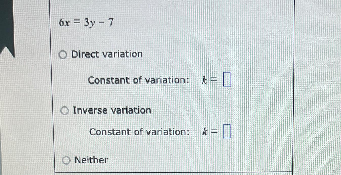 Solved 6x=3y-7Direct variationConstant of variation: | Chegg.com
