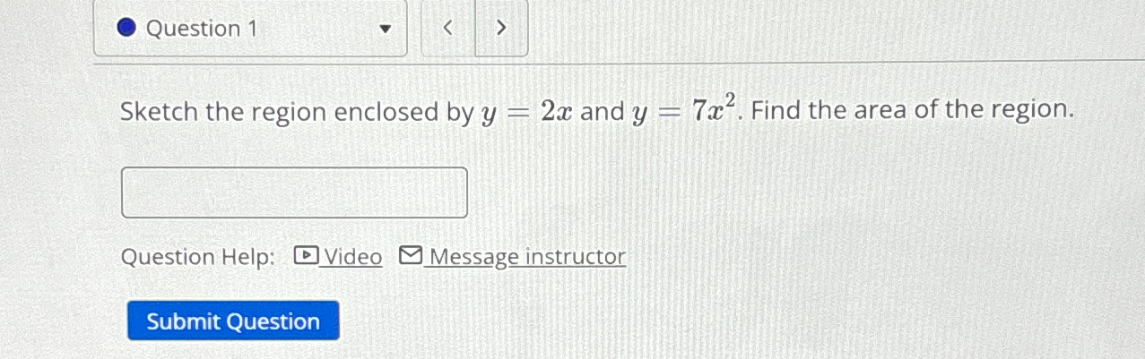 Solved Question 1Sketch the region enclosed by y=2x ﻿and | Chegg.com