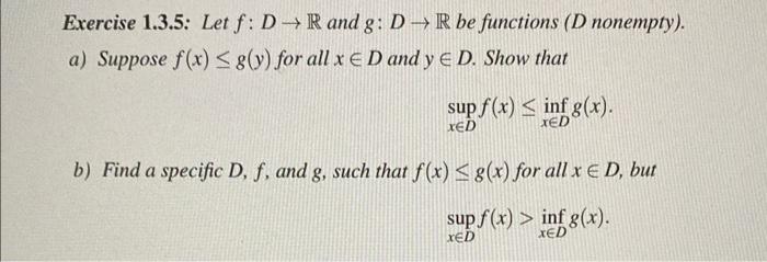 Solved Exercise 1.3.5: Let f:D→R and g:D→R be functions ( D | Chegg.com