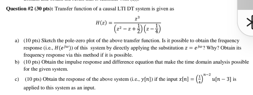 Solved Question #2 (30 ﻿pts): Transfer function of a causal | Chegg.com