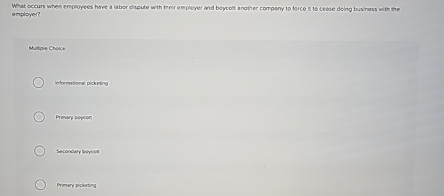Solved What occurs when employees have a labor dispute with | Chegg.com