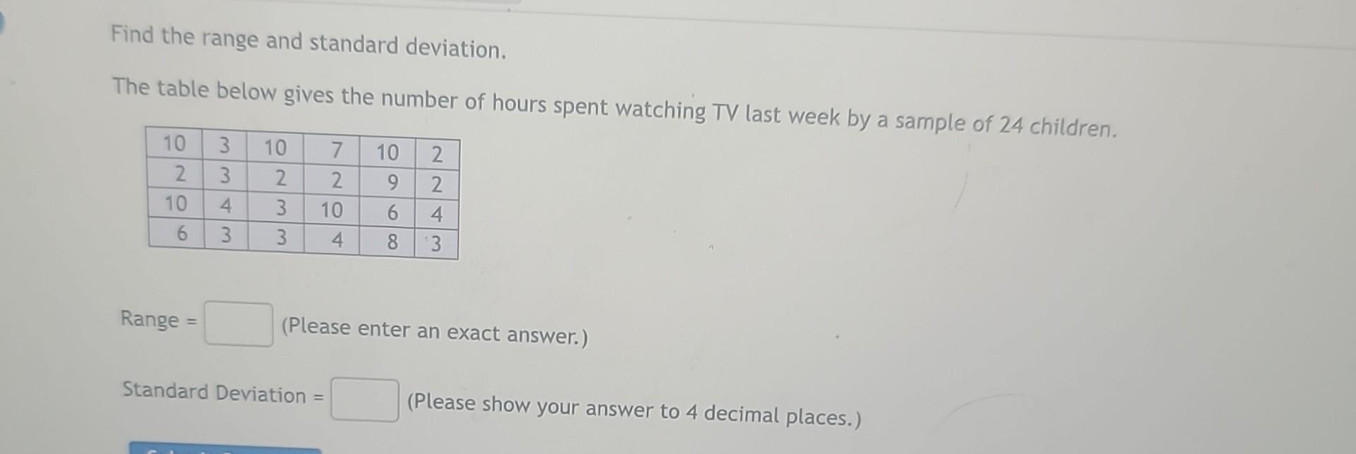 Solved Find the range and standard deviation. The table | Chegg.com