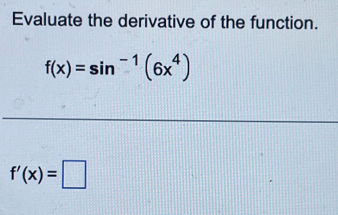 Solved Evaluate the derivative of the | Chegg.com
