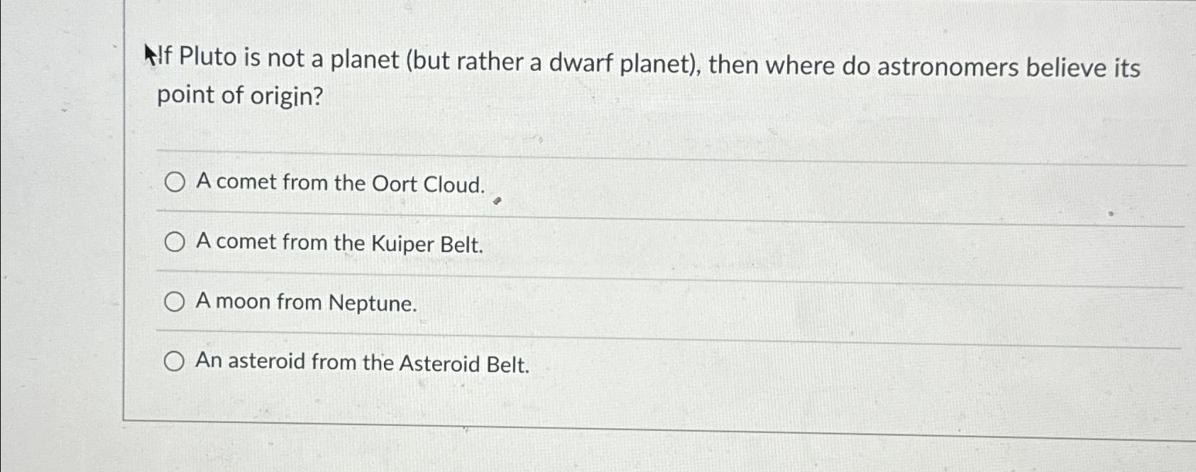 Solved Af Pluto is not a planet (but rather a dwarf planet), | Chegg.com