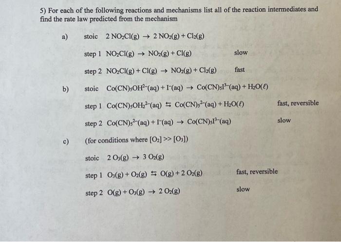 Solved 5) For each of the following reactions and mechanisms | Chegg.com