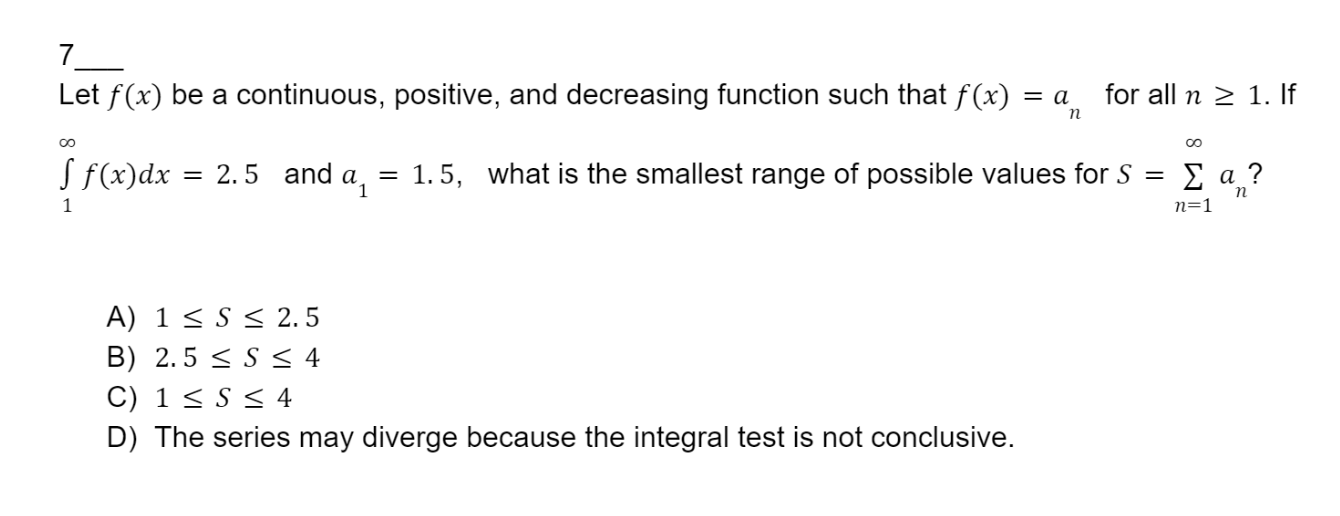 Solved 7Let f(x) ﻿be a continuous, positive, and decreasing | Chegg.com