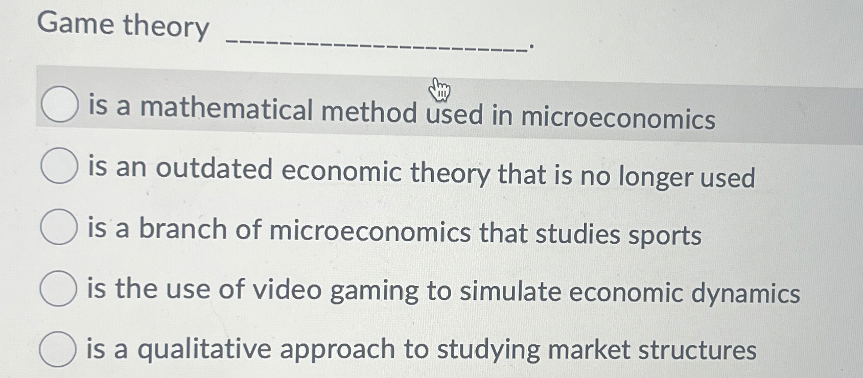 Solved Game theoryis a mathematical method used in | Chegg.com