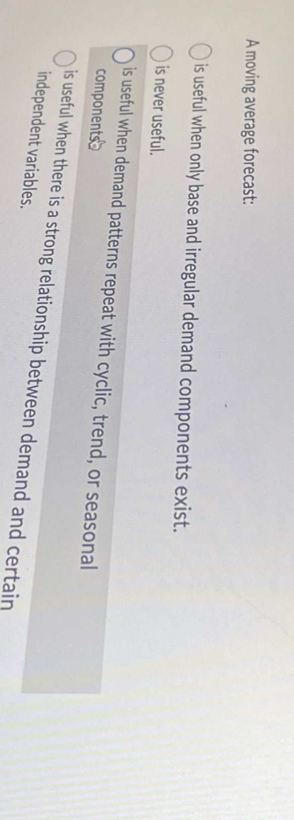 Solved A moving average forecast:is useful when only base | Chegg.com