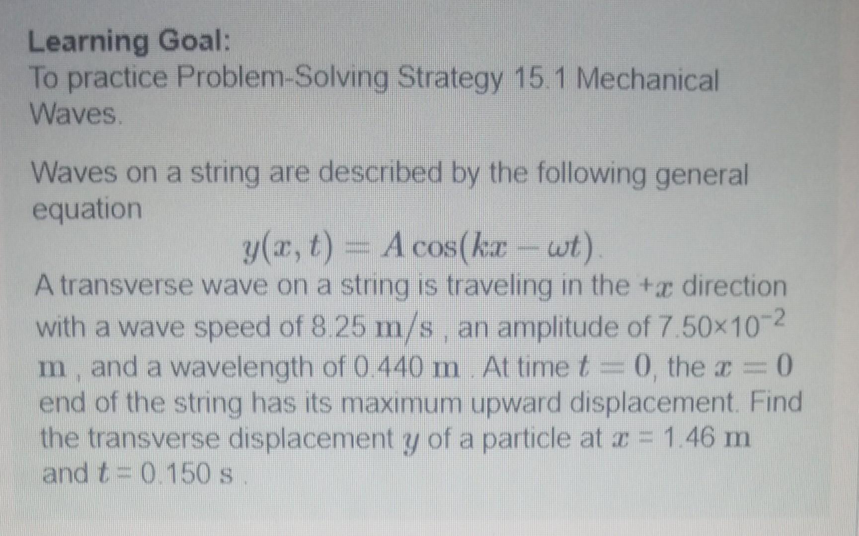 Solved Learning Goal: To practice Problem-Solving Strategy | Chegg.com