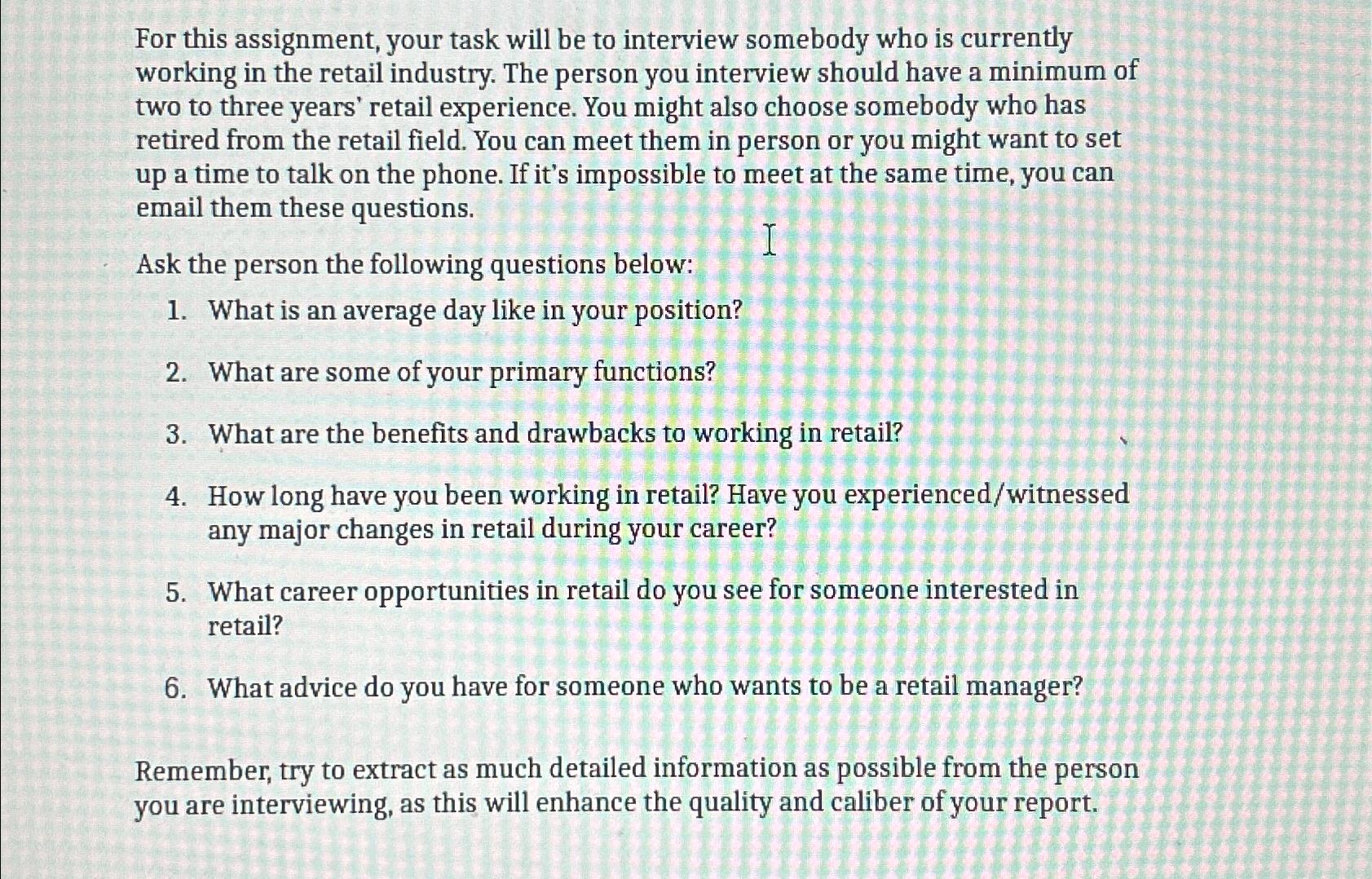 Solved For this assignment, your task will be to interview | Chegg.com