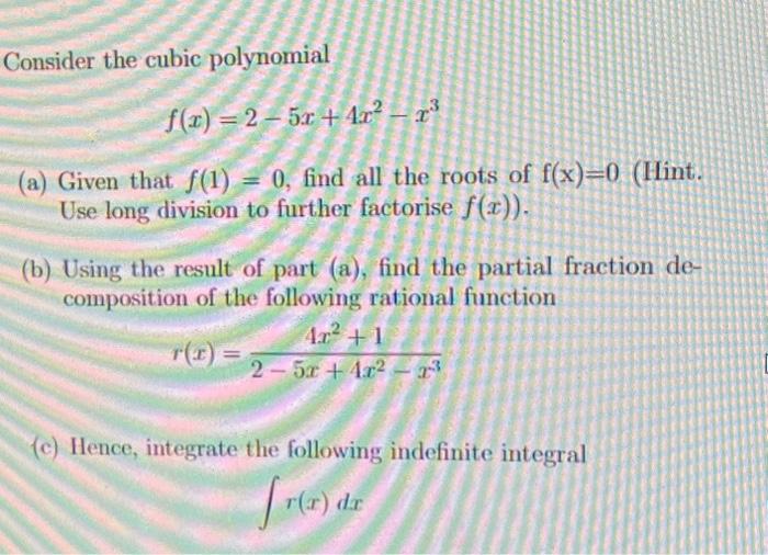 Solved Consider the cubic polynomial f(x)=2-5x+4x² − x³ (a) | Chegg.com